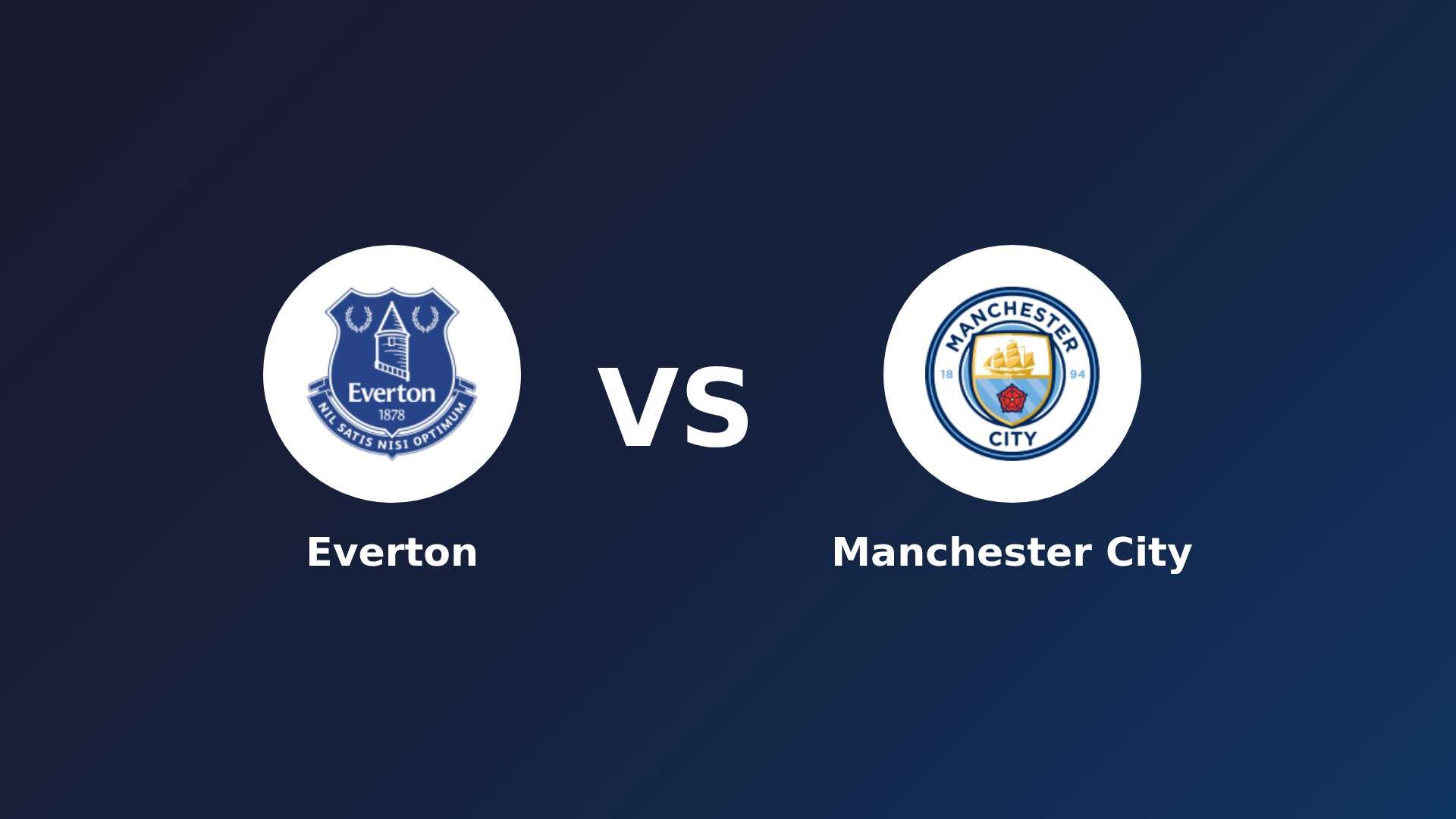 Everton – Manchester City : Match Premier League (30 déc. 2026)